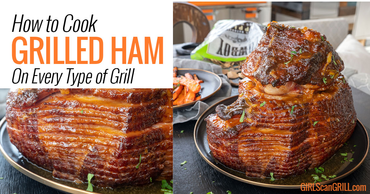 Grilled Ham with Orange Mustard Glaze - Girls Can Grill