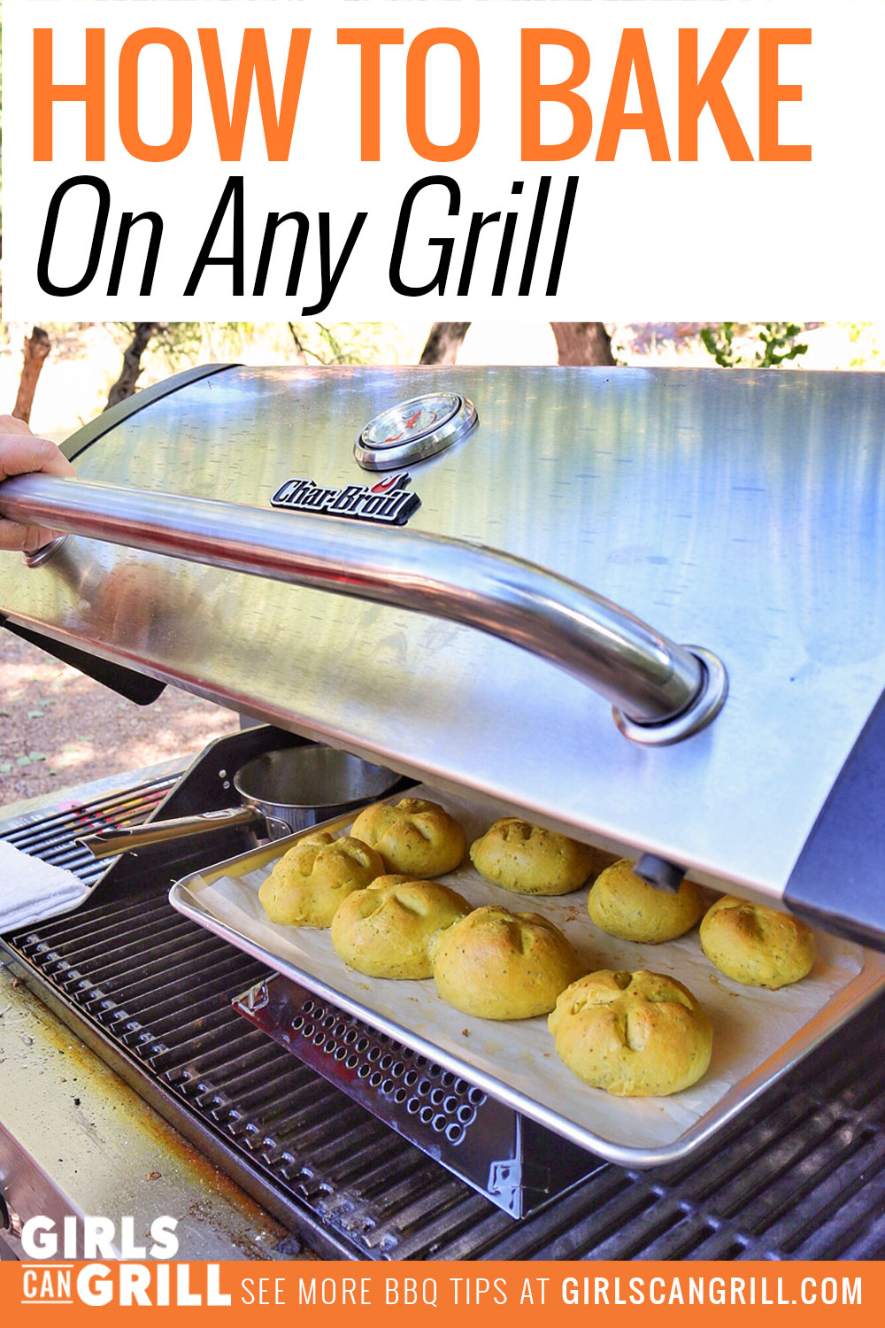 How to Bake on a Grill - Girls Can Grill
